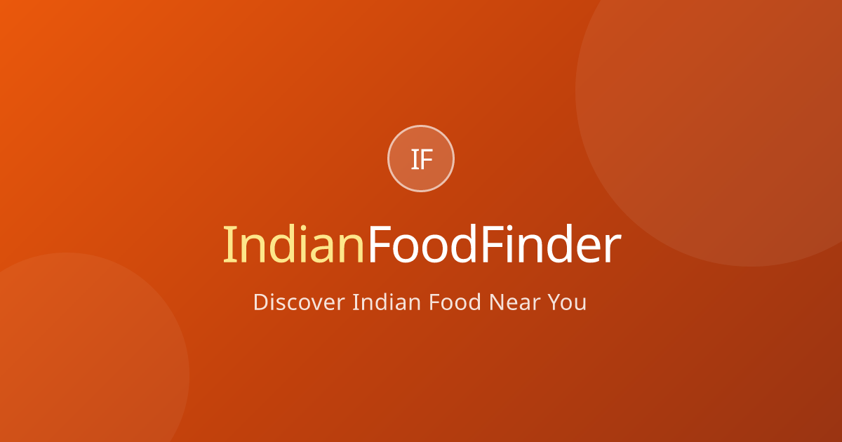 IndianFoodFinder - Discover Indian Food Near You